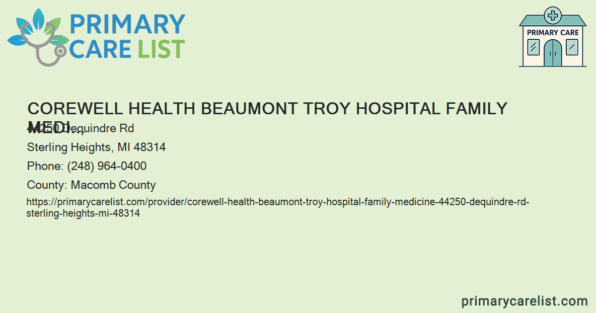 Corewell Health Beaumont Troy Hospital Family Medicine - 44