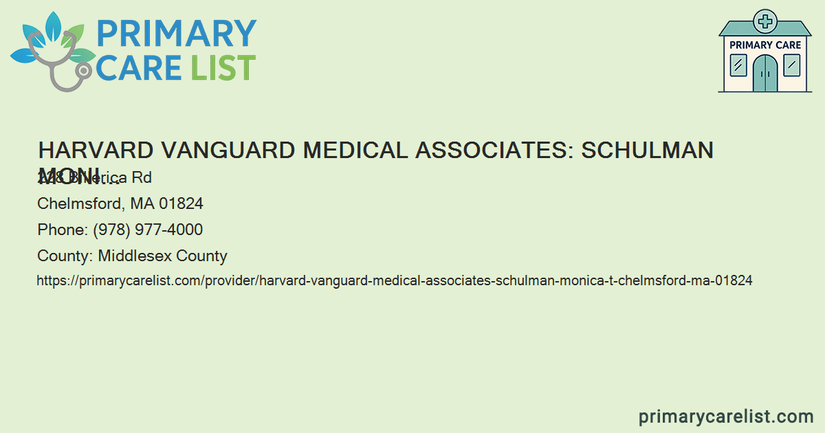 Harvard Vanguard Medical Associates: Schulman Monica T - Pr