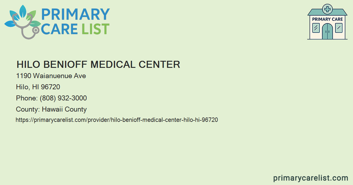 Hilo Benioff Medical Center - Primary Care in Hilo, HI 9672