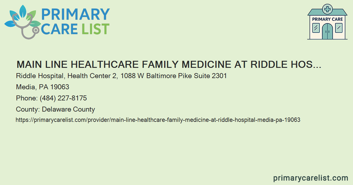 Main Line HealthCare Family Medicine at Riddle Hospital - P