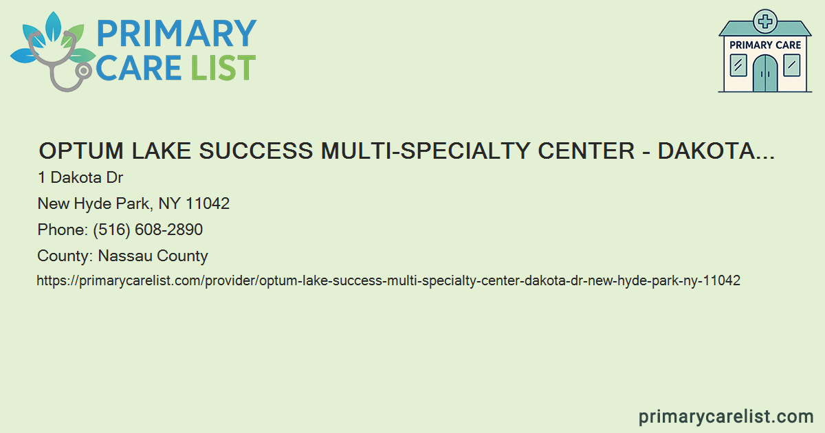 Optum Lake Success Multi-Specialty Center - Dakota Dr - Pri